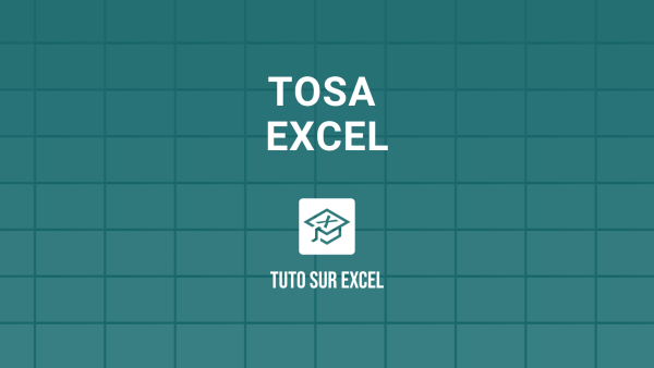 Excel : Passage de la certification TOSA - Le Campus Excel